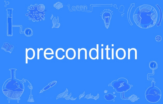 precondition（英语单词）_百度百科
