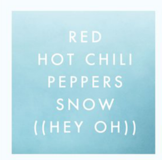 SNoW（Red Hot Chili Peppers演唱歌曲）_百度百科