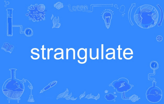strangulate_百度百科