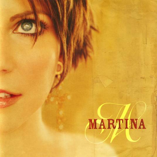 Martina（玛蒂娜·麦克布莱德第六张录音室专辑）_百度百科