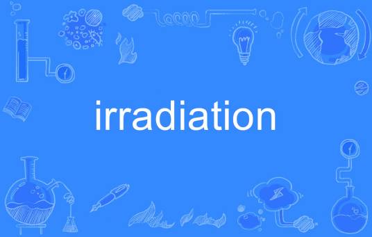 irradiation_百度百科