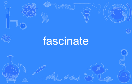 Fascinate_百度百科