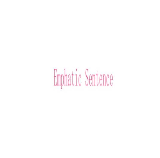 Emphatic Sentence_百度百科