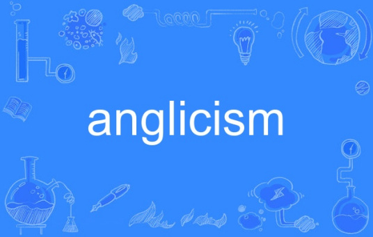 anglicism_百度百科