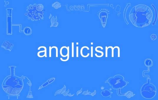 anglicism_百度百科