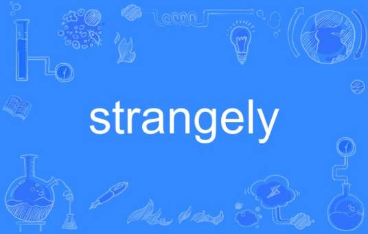 strangely_百度百科
