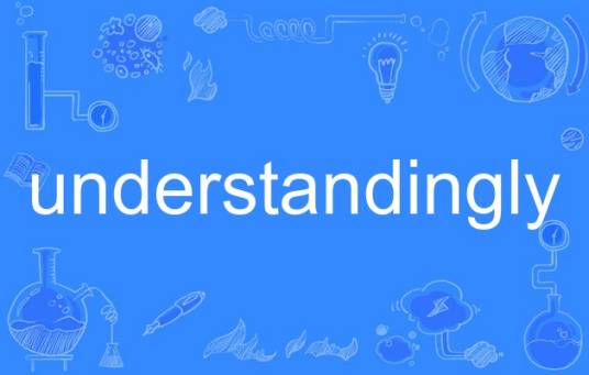 understandingly_百度百科