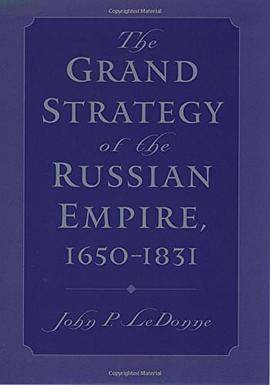 The Grand Strategy of the Russian Empire, 1650-1831_百度百科