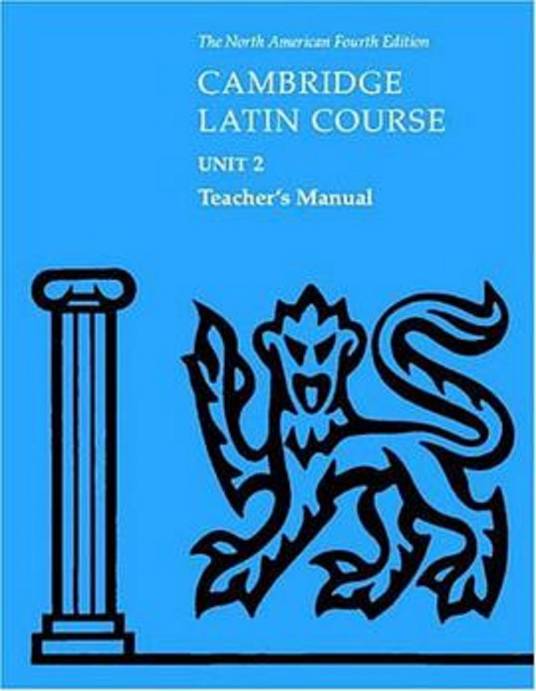 Cambridge Latin Course Unit 2 Teacher's Manual North American edition_百度百科