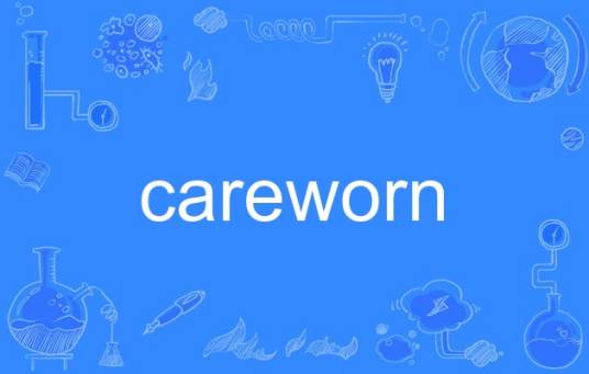 careworn_百度百科