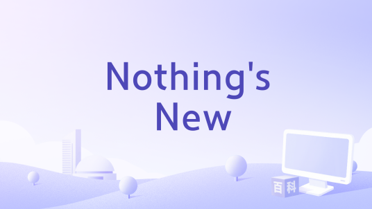 Nothing's New_百度百科