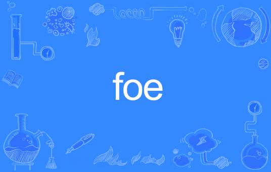 FOE（英文单词）_百度百科