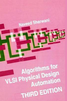 Algorithms for VLSI Physical Design Automation, Third Edition_百度百科