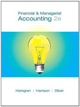 Financial and Managerial Accounting（2008年10月Horngren, Charles T.等编写的图书 ...