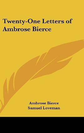 Twenty-One Letters of Ambrose Bierce_百度百科