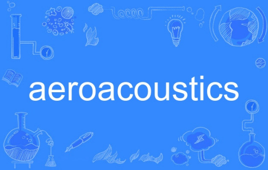 aeroacoustics_百度百科