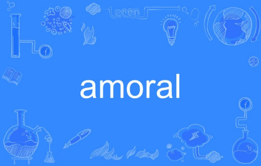 amoral_百度百科