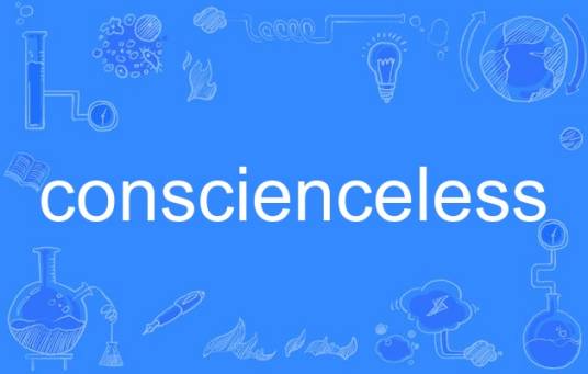 conscienceless_百度百科