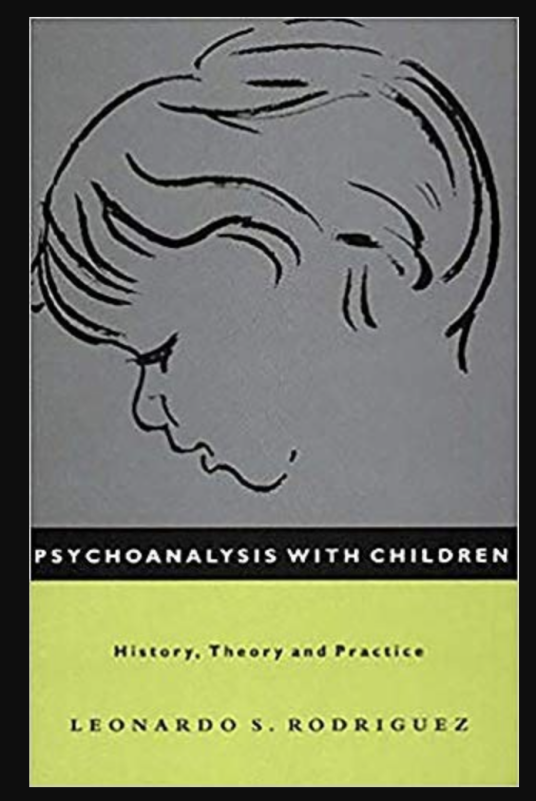 Psychoanalysis with Children: History, Theory and Practice_百度百科