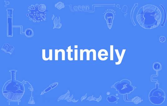 untimely_百度百科