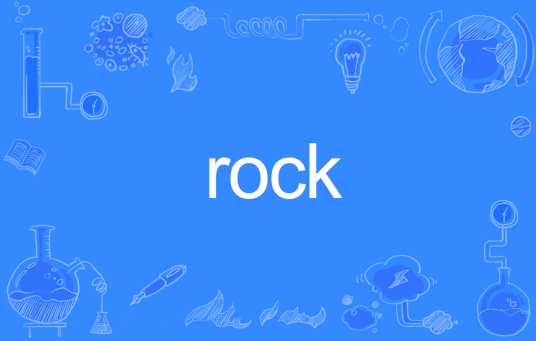 ROCK（英语单词）_百度百科
