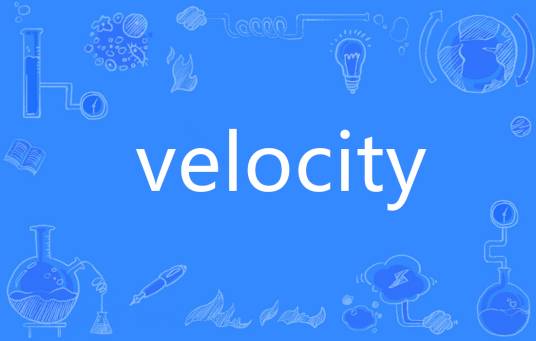 VELOCITY（英语单词）_百度百科