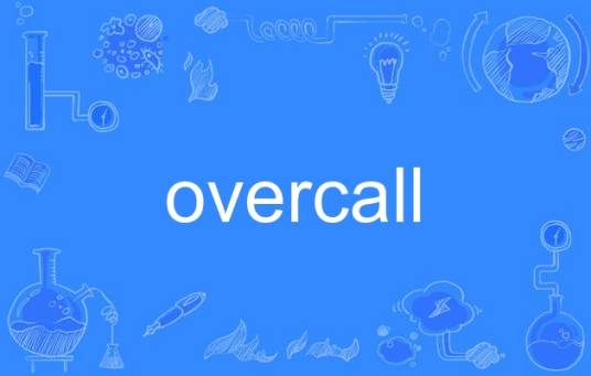 overcall_百度百科