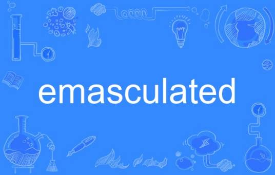 emasculated_百度百科