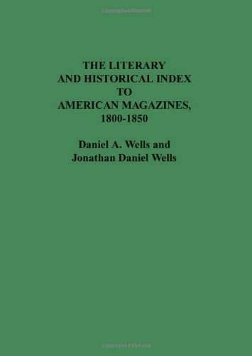 The Literary and Historical Index to American Magazines, 1800-1850_百度百科