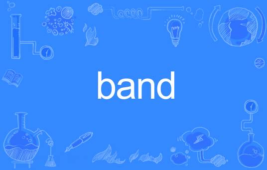 BAND（英语单词）_百度百科