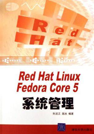 Red Hat Linux Fedora Core 5系统管理_百度百科