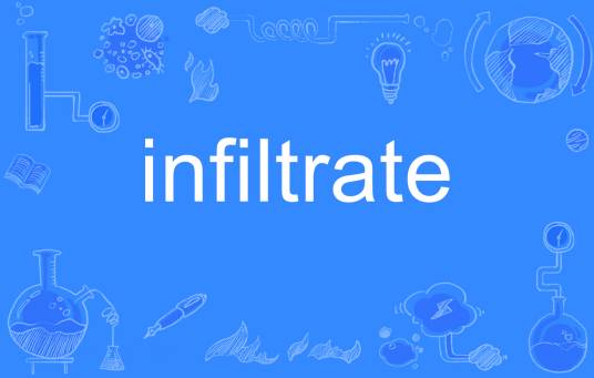 infiltrate_百度百科