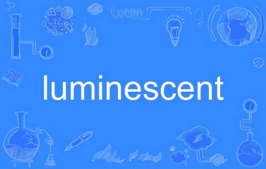 luminescent_百度百科
