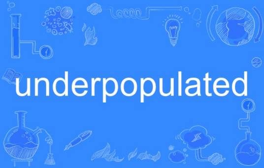 underpopulated_百度百科