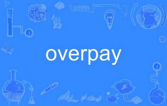 overpay_百度百科