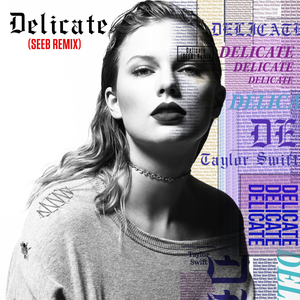 Delicate（2017年泰勒·斯威夫特演唱的歌曲）_百度百科