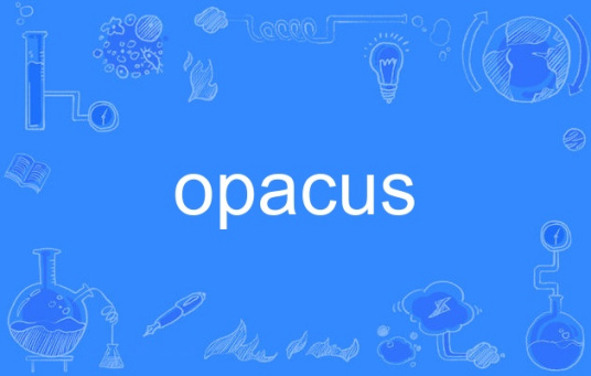 opacus_百度百科