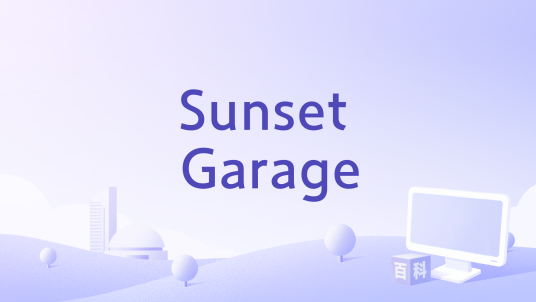Sunset Garage_百度百科