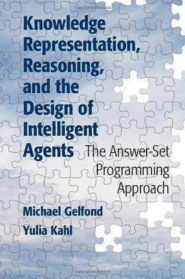 Knowledge Representation, Reasoning, and the Design of Intelligent Agents: The Answer-Set ...