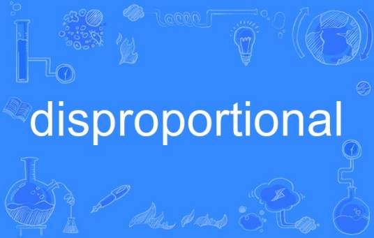 disproportional_百度百科
