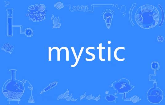 Mystic（英语单词）_百度百科