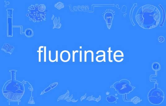 fluorinate_百度百科
