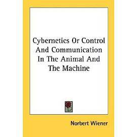 Cybernetics or Control and Communication in the Animal and the Machine_百度百科