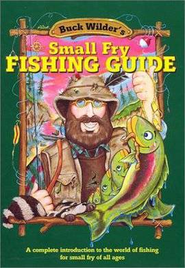 Buck Wilder's Small Fry Fishing Guide_百度百科