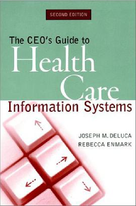 The CEO's Guide to Health Care Information Systems_百度百科
