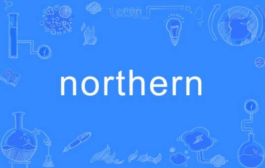 Northern（英语单词）_百度百科