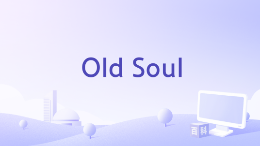 Old Soul_百度百科