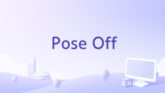 Pose Off_百度百科