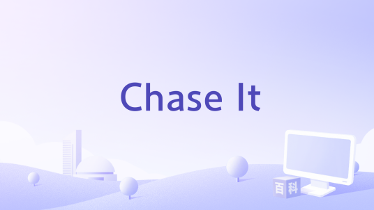 Chase It_百度百科
