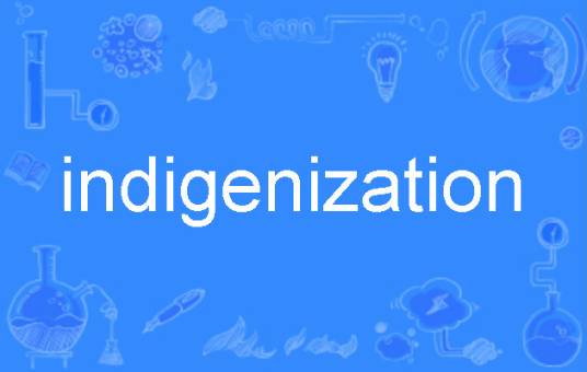 indigenization_百度百科